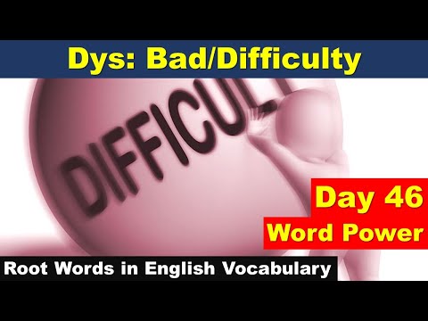 Root word vocabulary for ssc exams | Dys: bad/ difficulty Root word Explanation