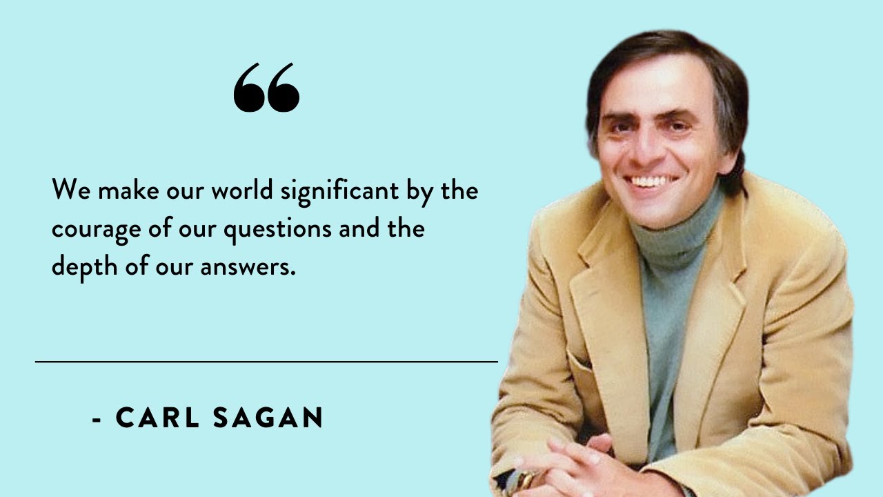 Carl Sagan Quote, Explained