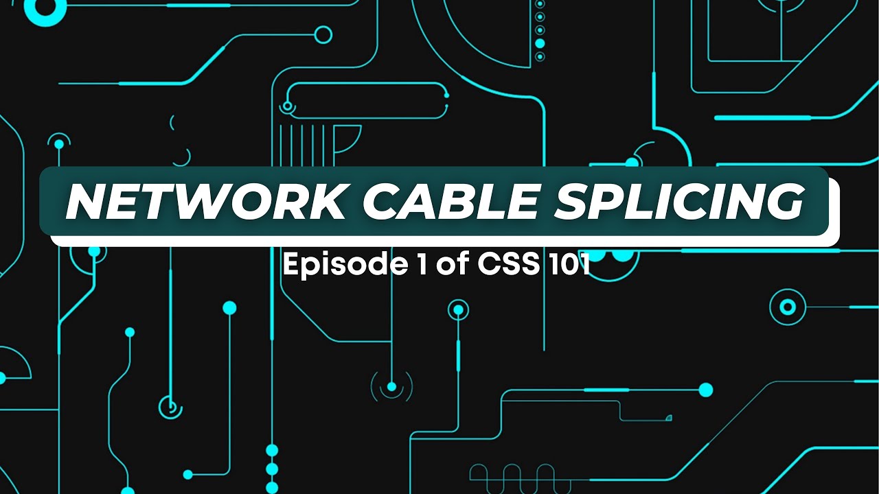 Episode 1: Network Cable Splicing | CSS 101 Series | Group 3 - STEM12F (CSS A)