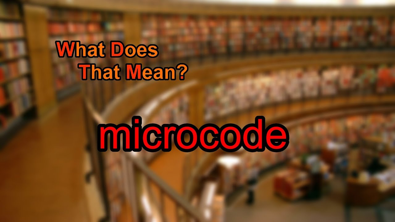 What does microcode mean?