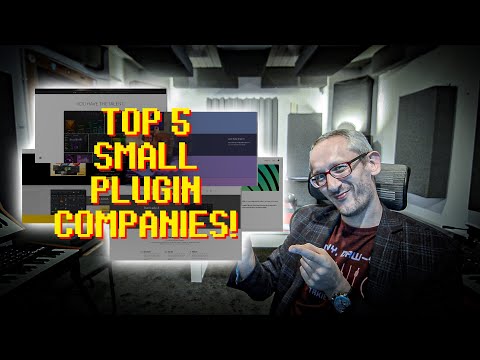 THESE are the guys I really LIKE! My top 5 SMALL plugin companies.