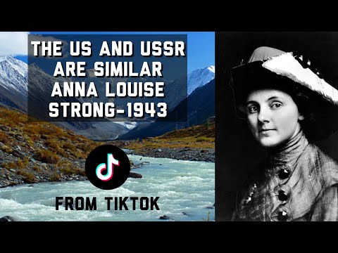 Tiktok - Anna Louise Strong on Geographic similarities USA & USSR