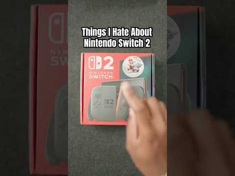 7 Things I Hate About Switch 2