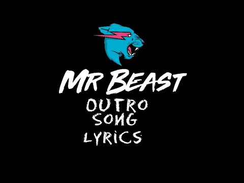 Mr Beast Outro Song Lyrics
