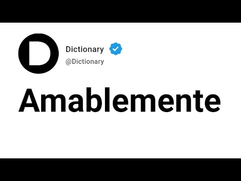 Amablemente Meaning In English