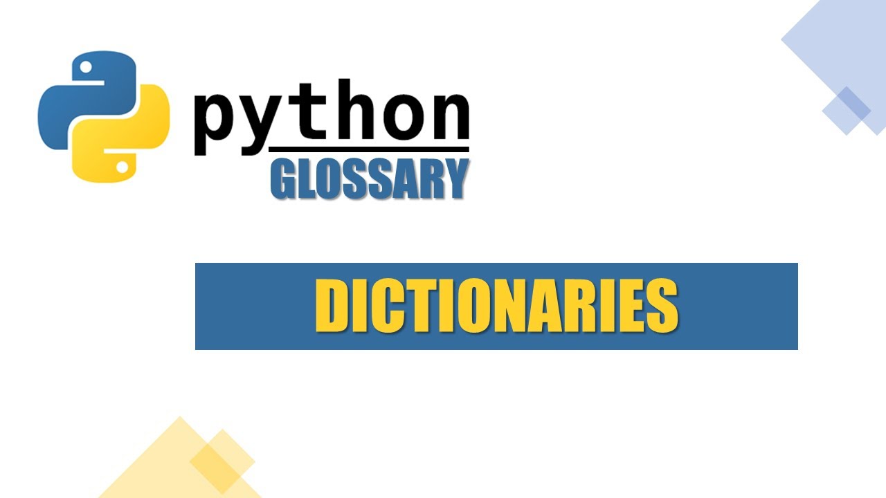 Python Programming Glossary - What is a dictionary?