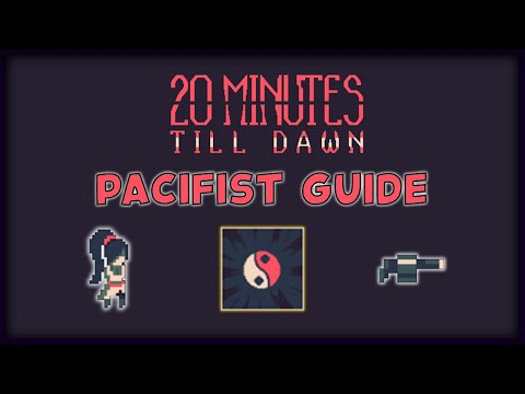 Pacifist Guide | 20 Minutes Till Dawn
