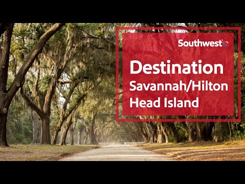 Savannah/Hilton Head Island Travel Guide | Southwest Destinations