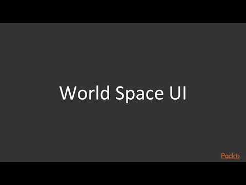 Learn Virtual Reality with Unity Overlay UI versus World Space | packtpub com - Mind Luster