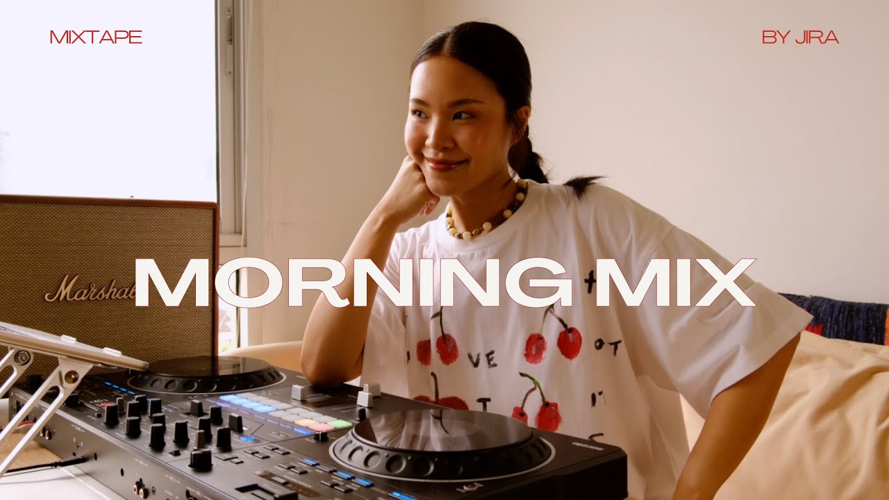 Morning Mix by JIRA | Soul Groove and 00s Vibes