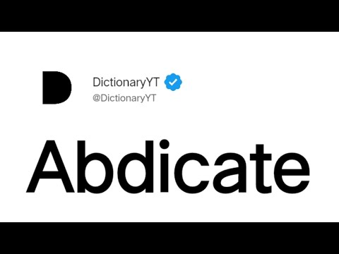 Abdicate Meaning in English