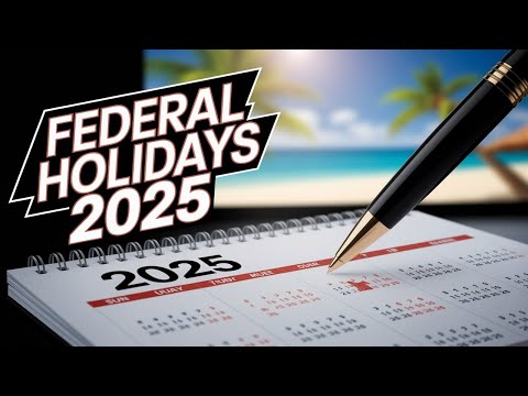 Federal Holidays 2025 List Plan Your Long Weeken