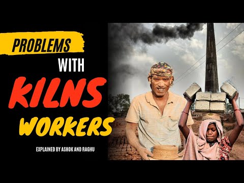 What problems exist in the brick kilns? What is brick kiln workers? Explained by Ashok and Raghu