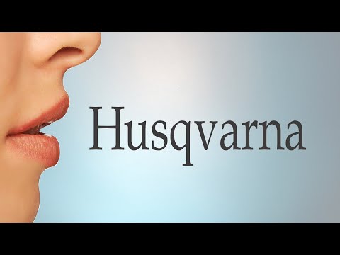 How to Pronounce Husqvarna (English)