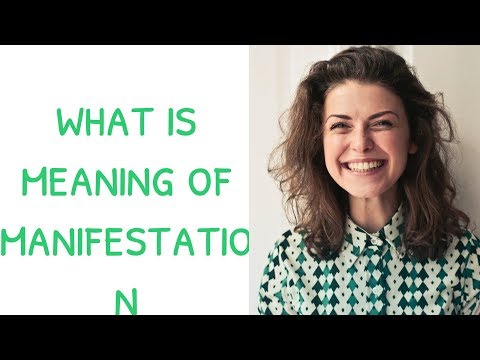 what is meaning of manifestation & Manage Your Mind to Manifest More