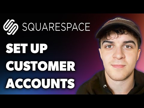 How to Set Up Customer Accounts in Squarespace (Full 2025 Guide)