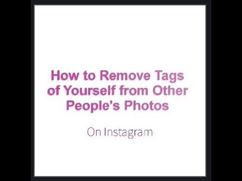 How to Remove Tags of Yourself from Other People’s Photos on Instagram