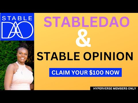 HyperVerse Members ONLY!! | StableDAO & Stable Opinion UPDATE | Claim Your $100 & Complete Survey