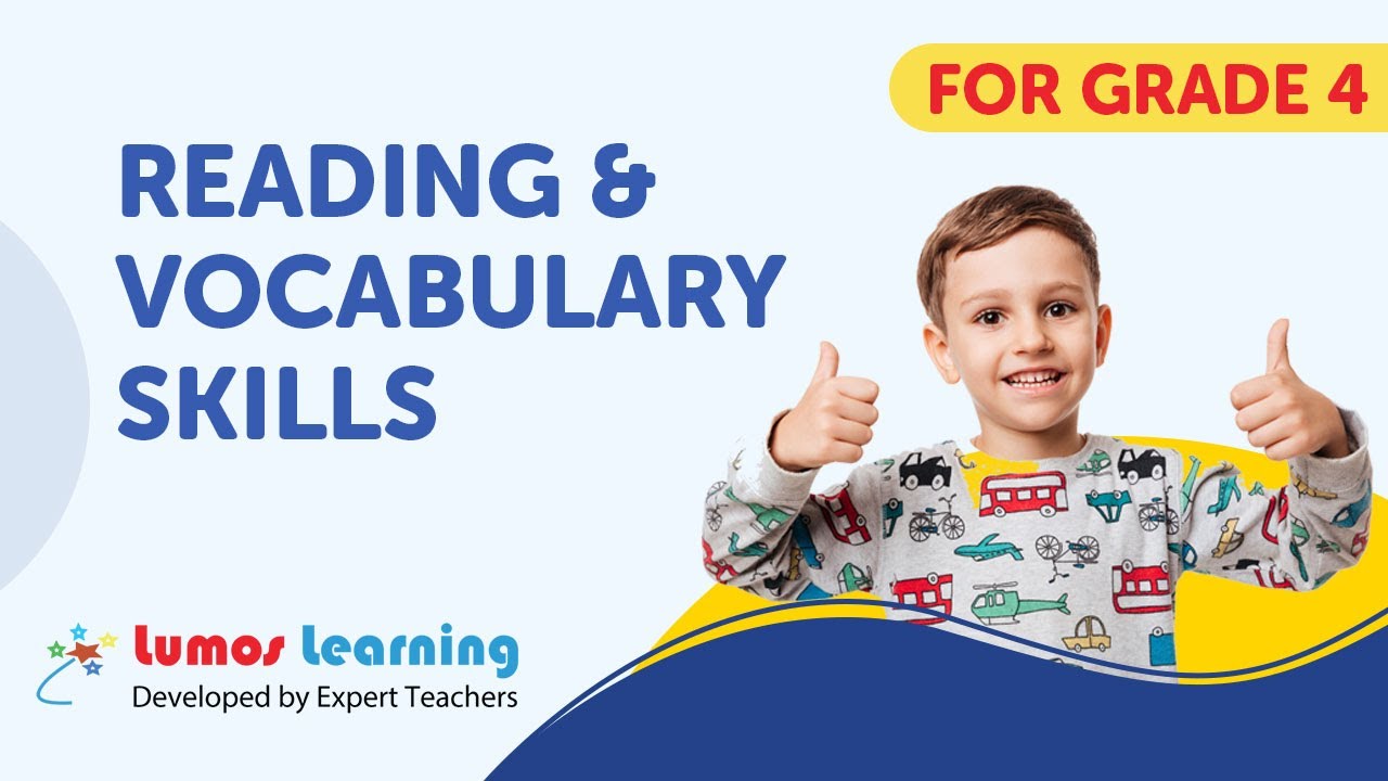 Improve reading fluency and vocabulary skills for children | Grade 4 | Lumos Learning