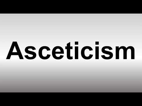How to Pronounce Asceticism