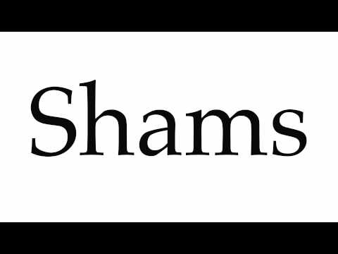 How to Pronounce Shams