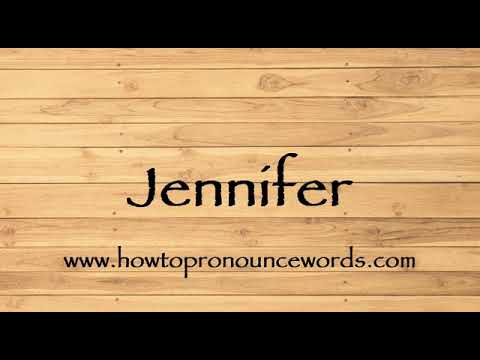 How To Pronounce Jennifer ? How To say Jennifer New Video