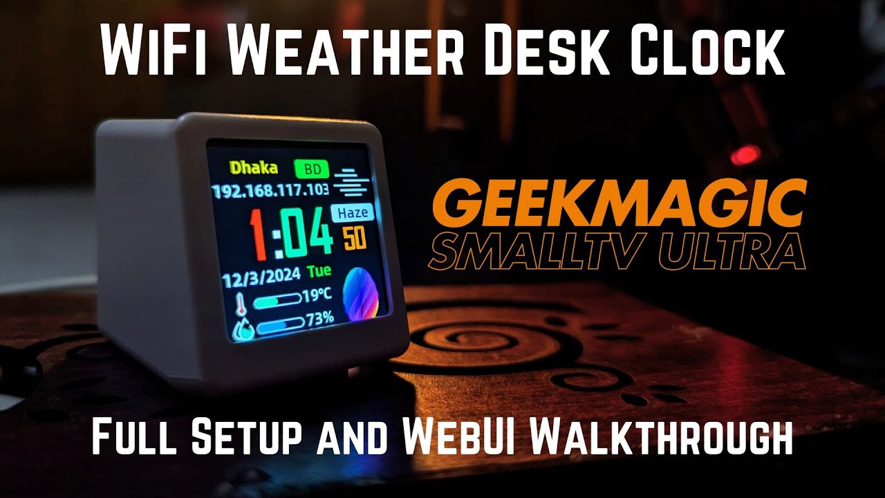 Smart WiFi Weather Desk Clock | GeekMagic SmallTV Ultra | Full Setup and WebUI Walkthrough