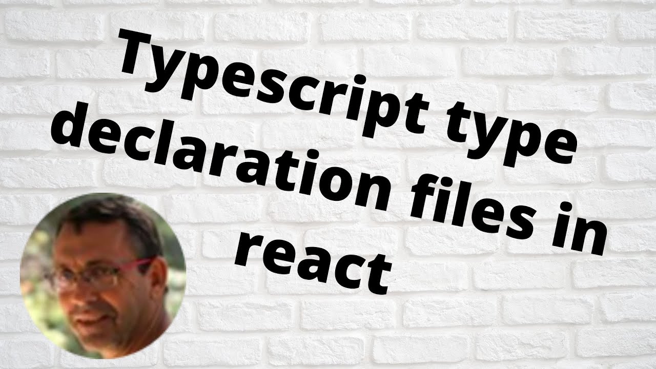 Typescript type declaration files in react