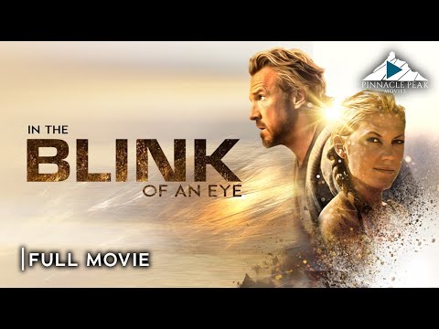 IN THE BLINK OF AN EYE | Full Christian Movie - Starring David A. R. White, Eric Roberts