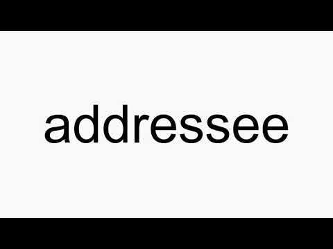 How to pronounce addressee