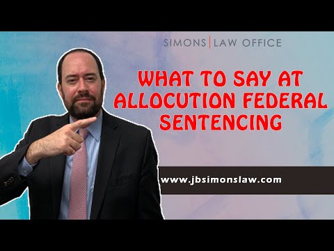 What to say at an allocution during a federal sentencing hearing