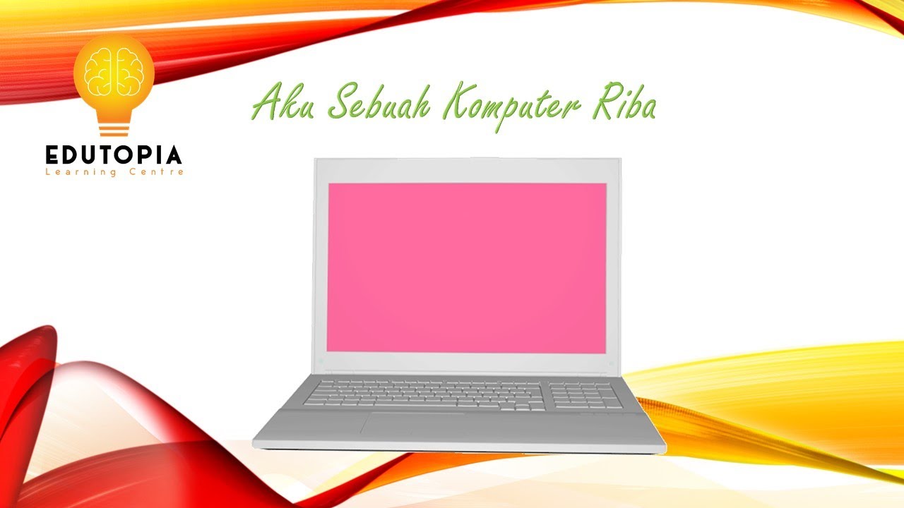EDUTOPIA  KARANGAN   AKU SEBUAH KOMPUTER RIBA