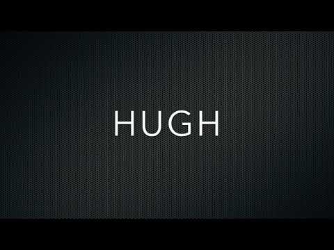 How to Pronounce Hugh