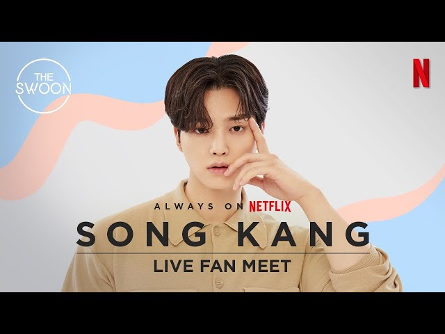 Netflix’s Very First Live Fan Meet with Song Kang – A Virtual Stage ...