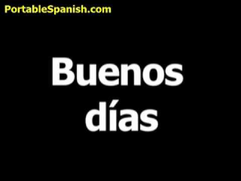 Spanish word for good morning is buenos días