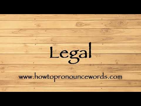 How To Pronounce Legal ? How To say Legal New Video