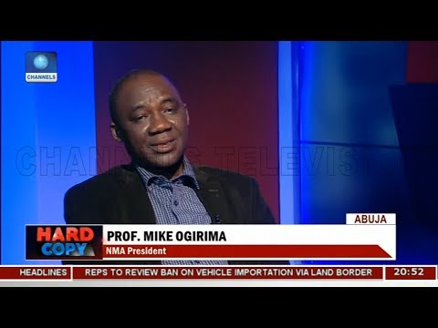 The Role Of NMA In Nigeria's Health System Pt 1 | Hard Copy |