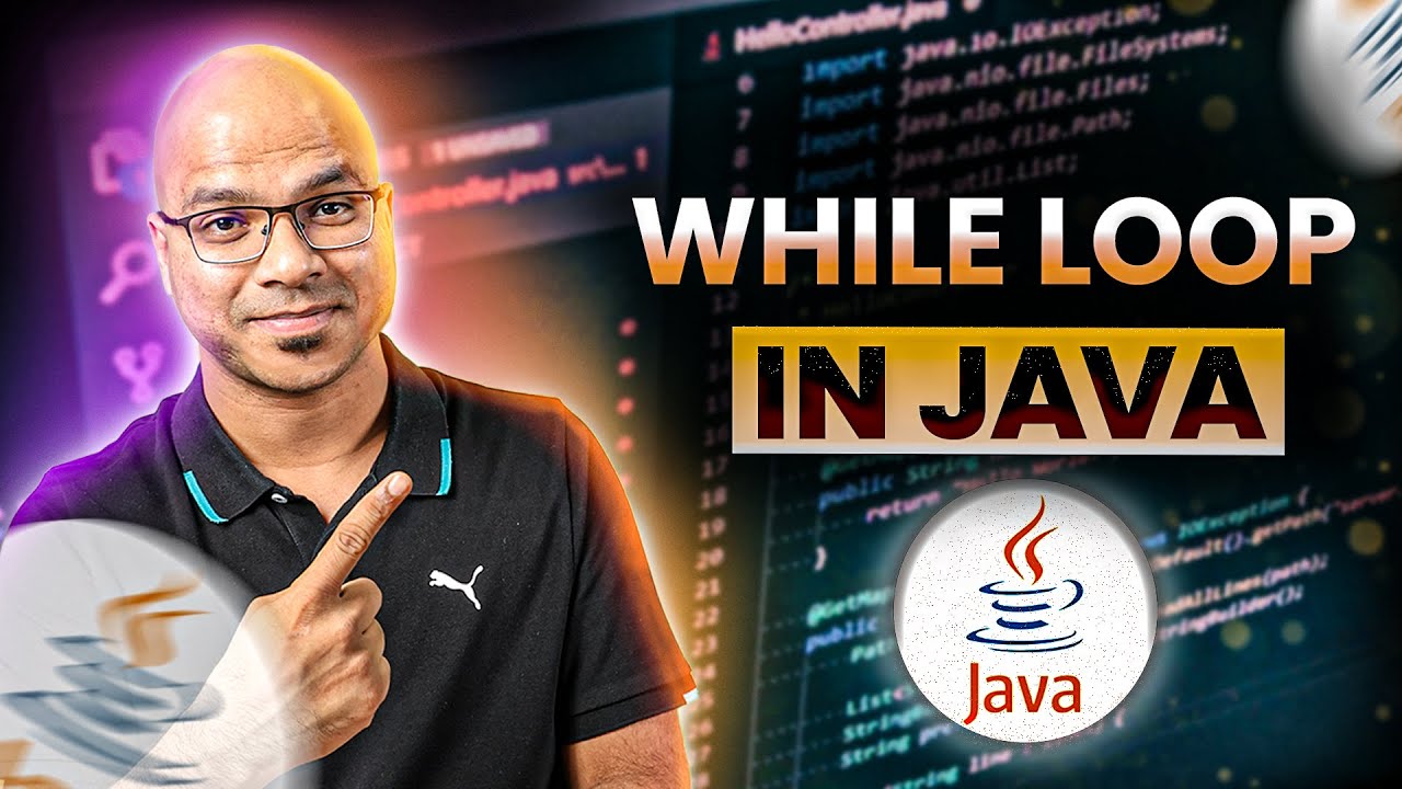 #17 While Loop in Java