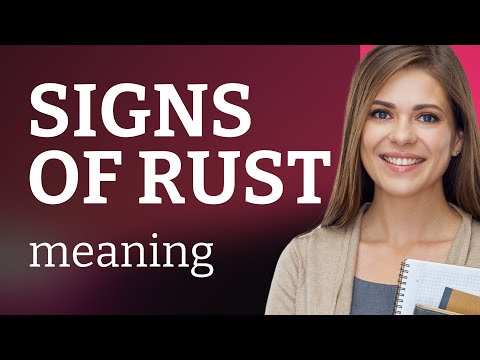 Understanding the Phrase "Signs of Rust"