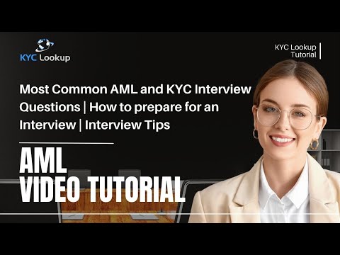 Most Common AML and KYC Interview Questions | How to prepare for an Interview | Interview Tips