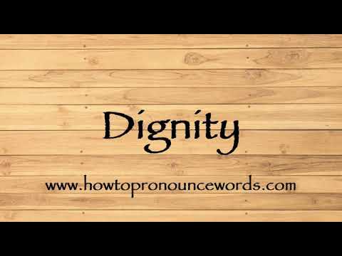 How To Pronounce Dignity ? How To say Dignity New Video