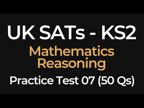 UK SATs Practice Test 07 - Mathematics - Reasoning - Key Stage 2 - Year 6