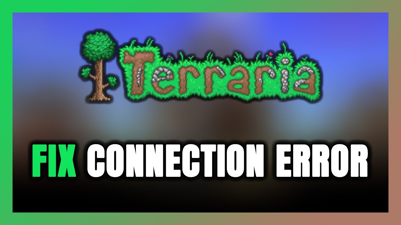 How to FIX Terraria Connection Error / Server Error!