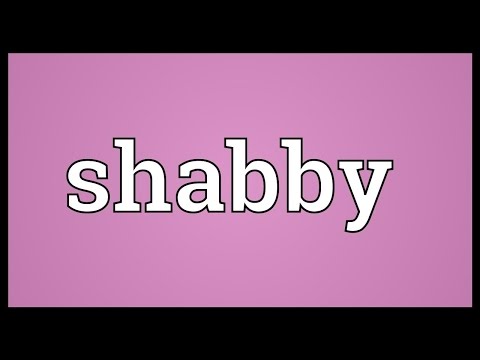 Shabby Meaning