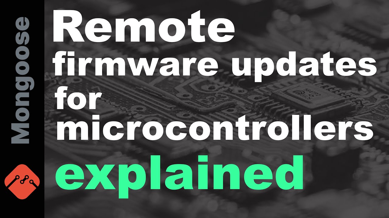 Remote firmware updates for microcontrollers explained