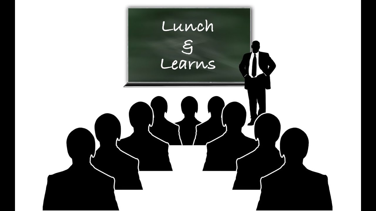 How to Complete a Successful Lunch N Learn