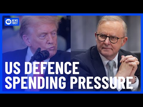 PM Anthony Albanese Resists Pressure From US To Increase Defence Spending | 10 News First