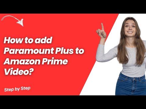 How to add Paramount Plus to Amazon Prime Video ? - Quick & Easy Solution