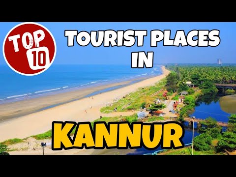Top 10 Best Tourist Places in Kannur | Kerala |
