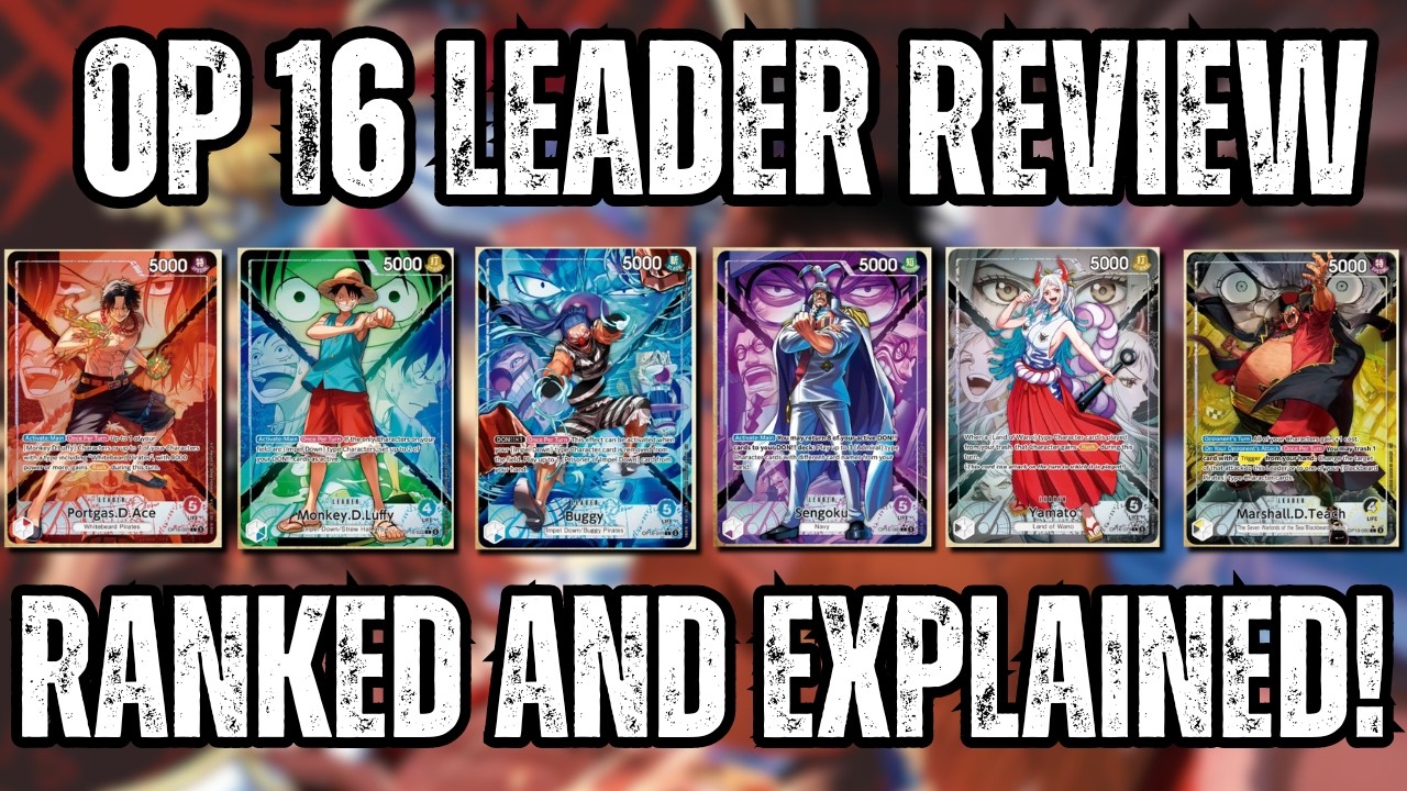 Every leader in OP16 EXPLAINED!